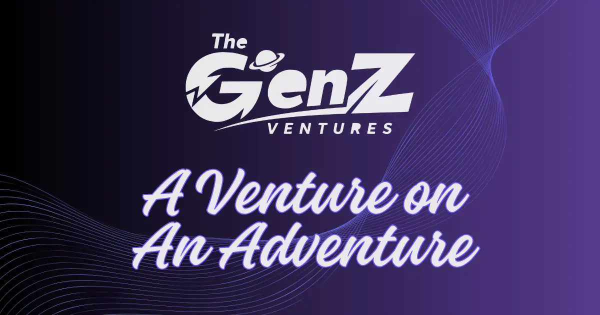 Gen Z Entrepreneurs & Startup Stories | The Gen Z Ventures